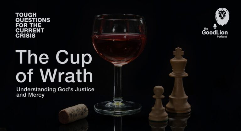The Cup Of Wrath – Understanding God’s Justice And Mercy – Calvary Chapel