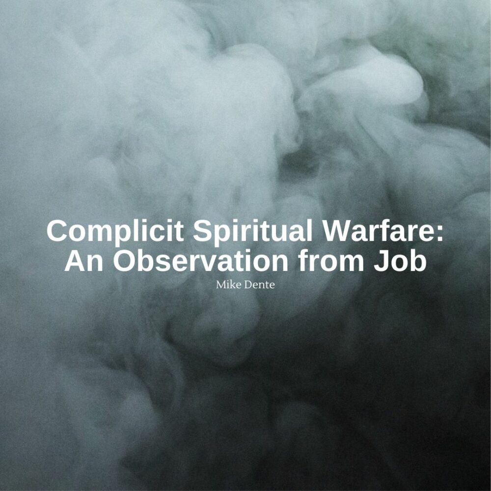 Complicit Spiritual Warfare: An Observation from Job – Calvary Chapel