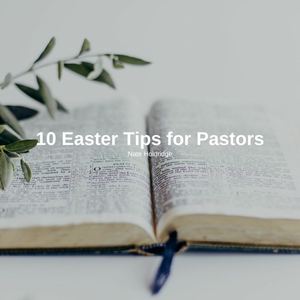 10 Easter Tips for Pastors – Calvary Chapel